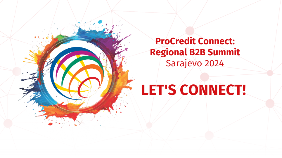 ProCredit Connect: Regional B2B Summit - Home